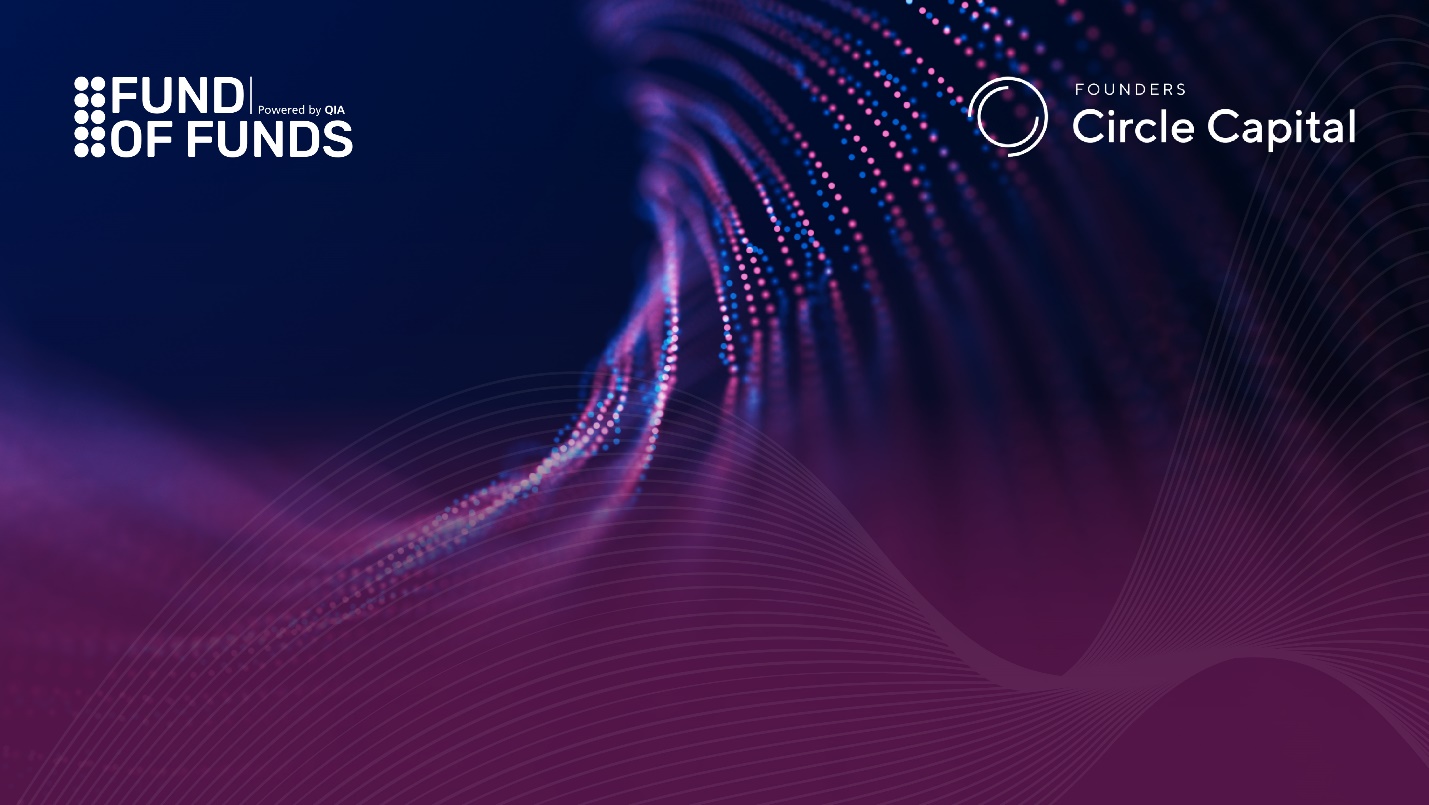 Founders Circle Capital Joins QIA’s Fund of Funds Program ...